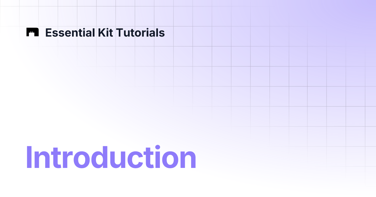 Introduction | Version 2 | Essential Kit Tutorials