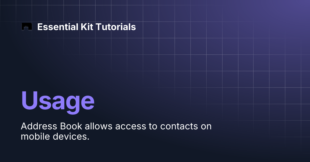 Usage Essential Kit Tutorials