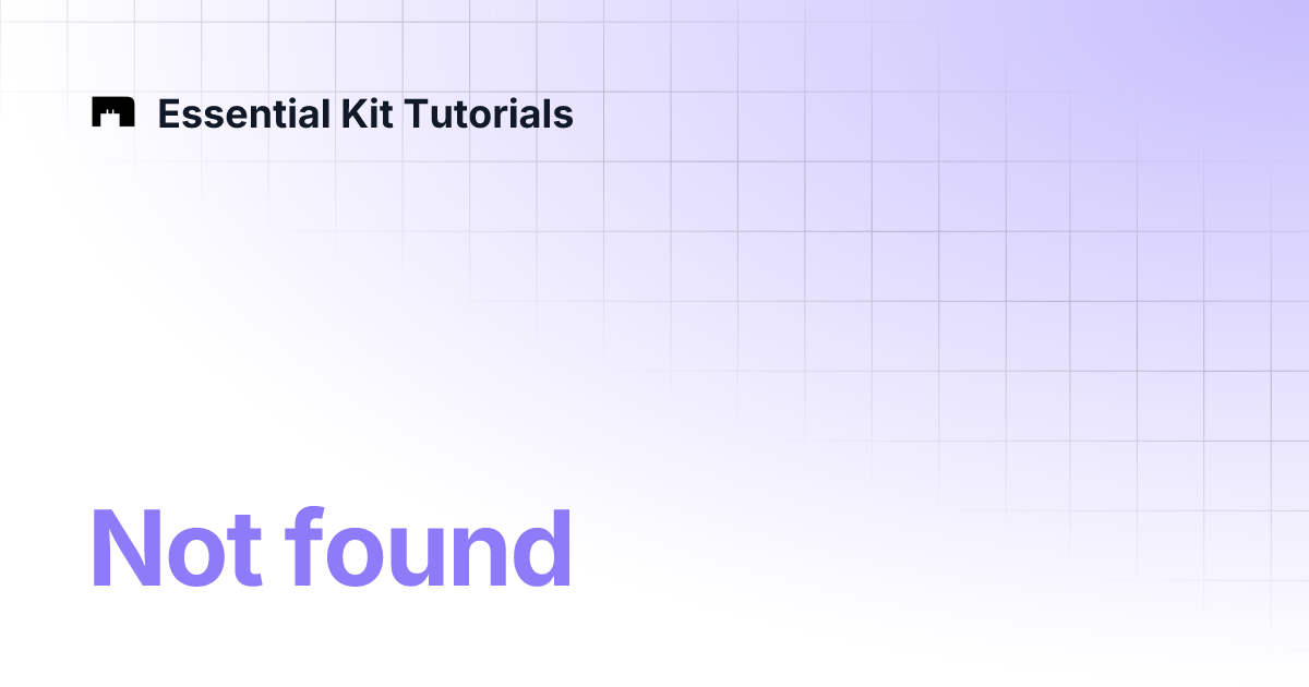 Installation FAQ | Essential Kit Tutorials