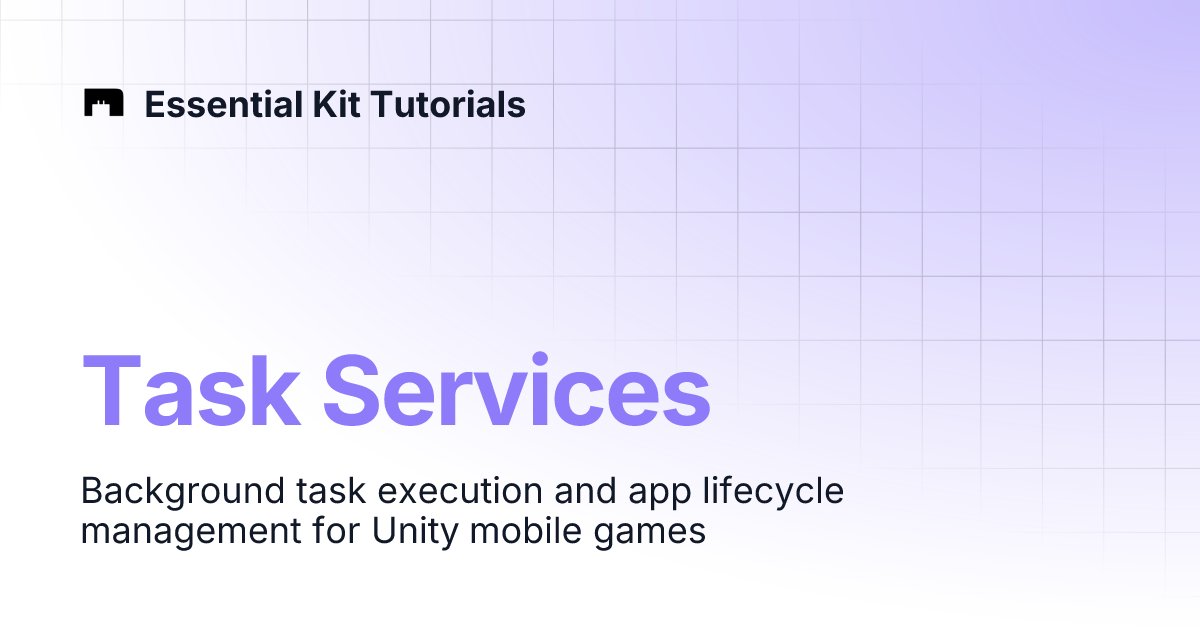 Task Services | Essential Kit Tutorials